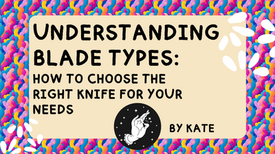 Understanding Blade Types: How to Choose the Right Knife for Your Need